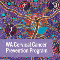 WA Cervical Cancer Prevention Program workshops – AHCWA